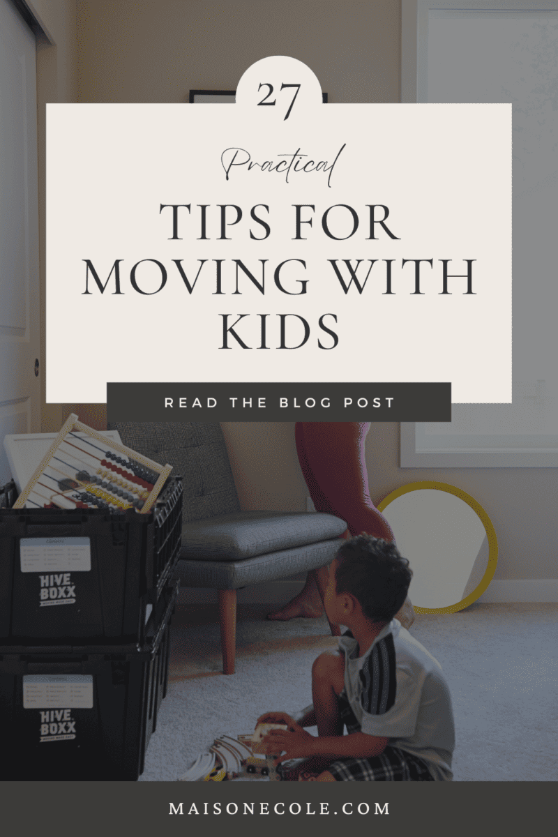 27 Tips for Moving with Kids Stress-Free - Maison Ecole